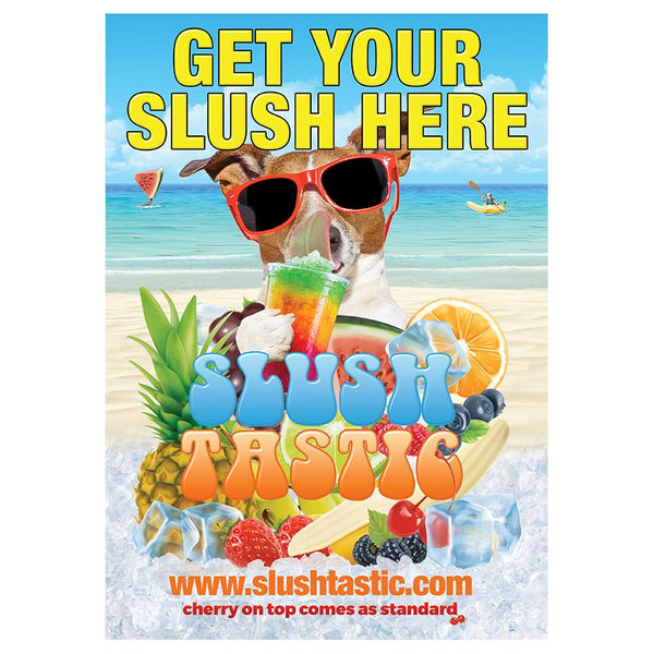 Slushtastic Poster "Get Your Slush Here" – Paper Cups Direct